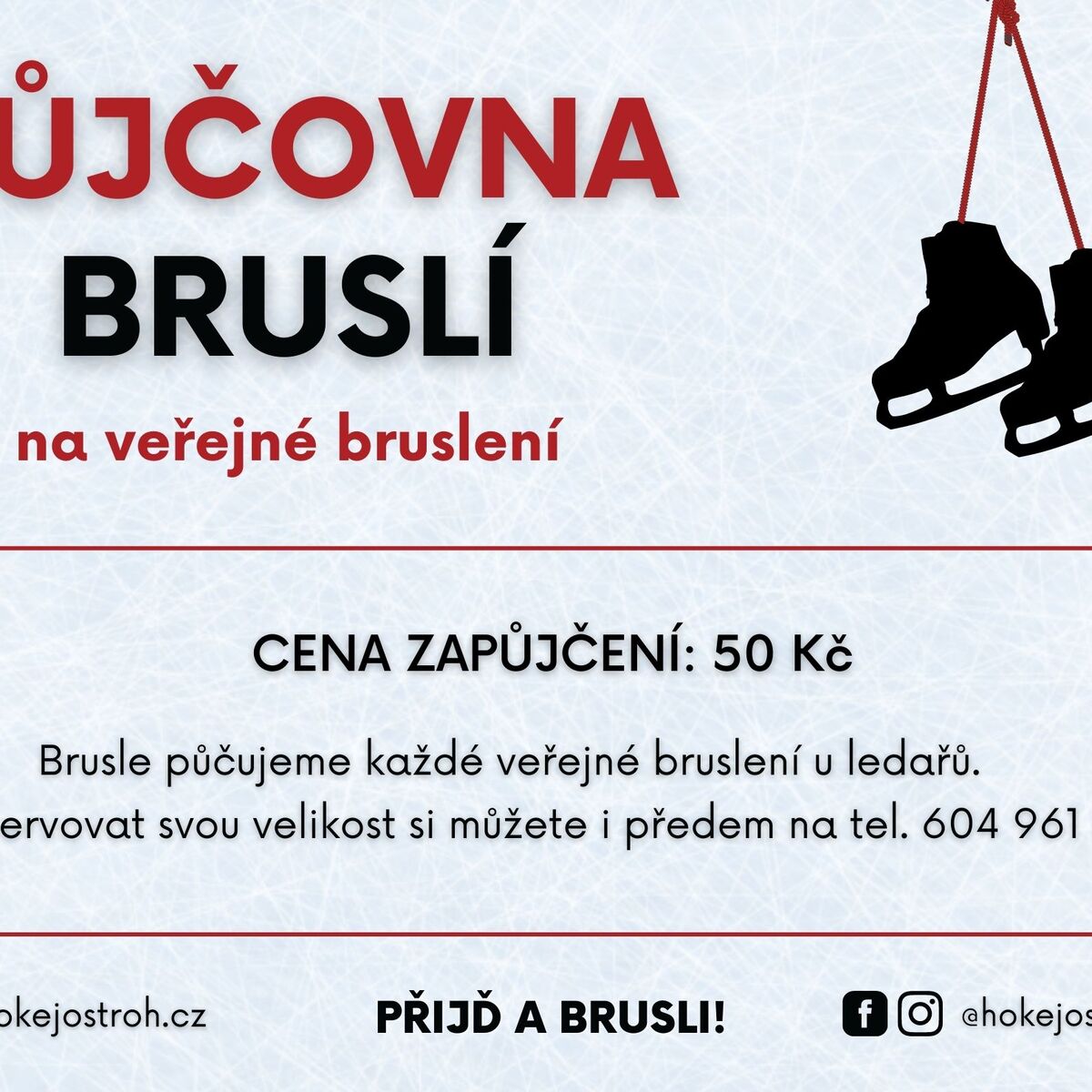 Nově nabízíme službu půjčovny bruslí pro veřejné bruslení